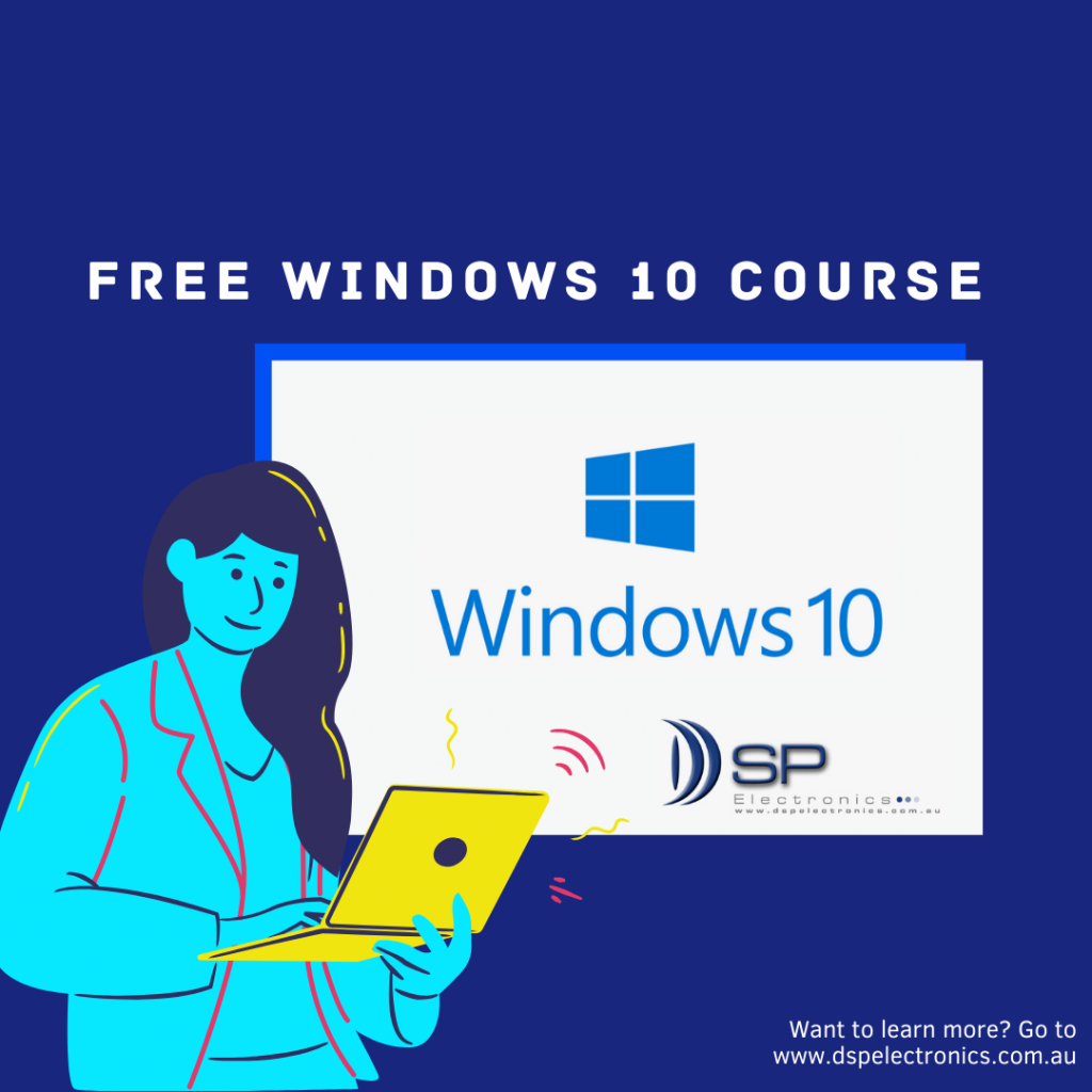 Windows 10 Free Course | DSP IT Solutions